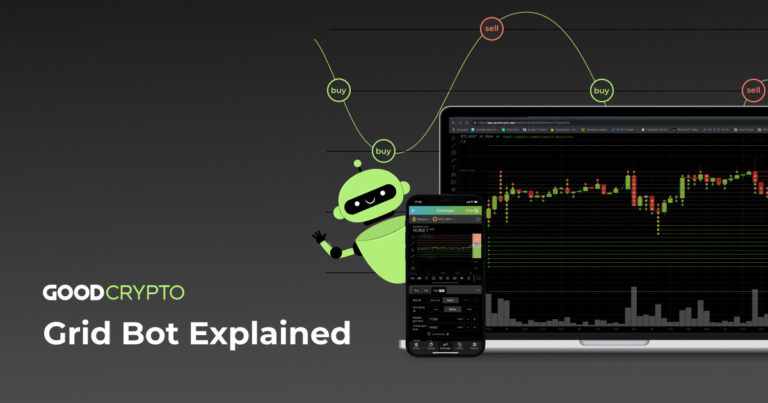 Grid Bot User Guide - goodcryptoX